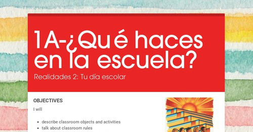 1A-¿Qué haces en la escuela? | Smore Newsletters