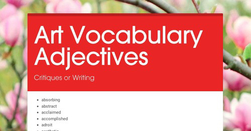 Art Vocabulary Adjectives | Smore Newsletters Art Vocabulary Adjectives | Smore Newsletters