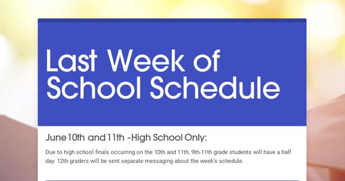 Last Week of School Schedule | Smore Newsletters