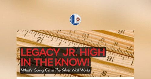 LEGACY JR. HIGH IN THE KNOW!