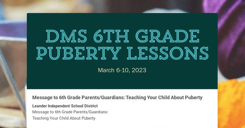 DMS 6th Grade Puberty Lessons | Smore Newsletters