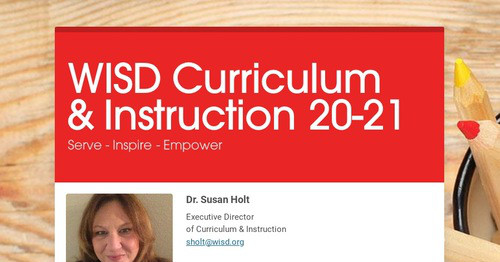 WISD Curriculum & Instruction 20-21 | Smore Newsletters for Education