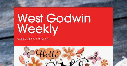 West Godwin Weekly | Smore Newsletters for Education
