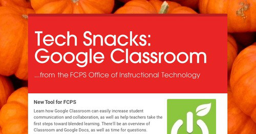 Tech Snacks: Google Classroom | Smore Newsletters