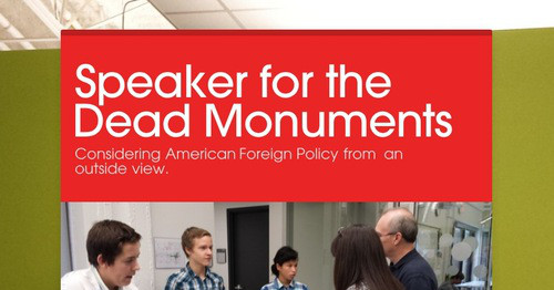 Speaker for the Dead Monuments | Smore Newsletters