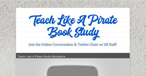 Teach Like A Pirate Book Study | Smore Newsletters