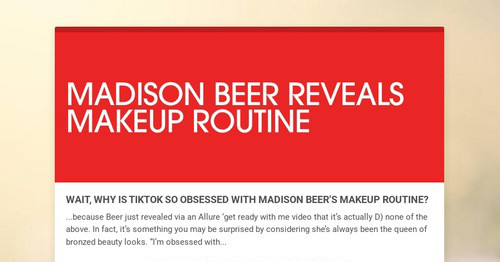 MADISON BEER REVEALS MAKEUP ROUTINE | Smore Newsletters