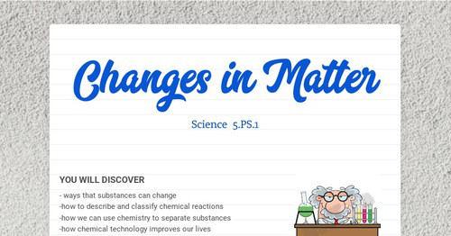 Changes in Matter | Smore Newsletters