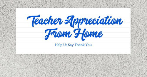Teacher Appreciation From Home | Smore Newsletters