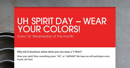 UH SPIRIT DAY -- WEAR YOUR COLORS! | Smore Newsletters