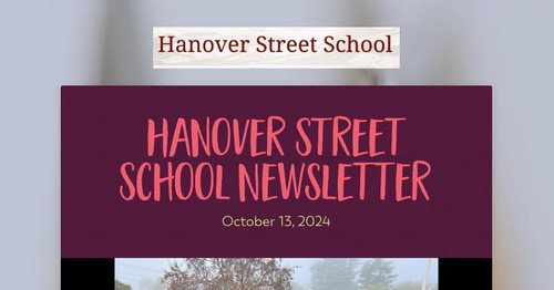 Hanover Street School Newsletter