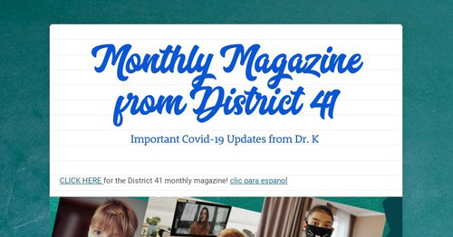 Monthly Magazine from District 41 | Smore Newsletters