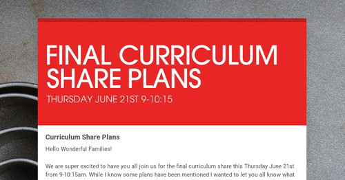 FINAL CURRICULUM SHARE PLANS | Smore Newsletters