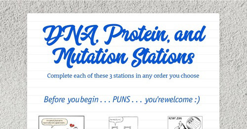 DNA, Protein, and Mutation Stations | Smore Newsletters