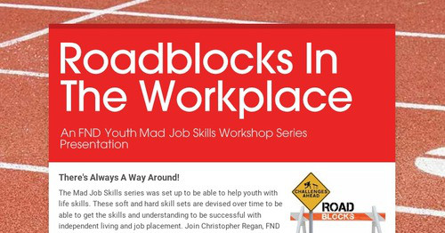 Roadblocks In The Workplace | Smore Newsletters