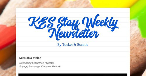 KES Staff Weekly Newsletter | Smore Newsletters