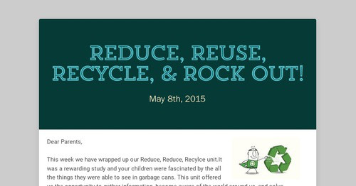 Reduce, Reuse, Recycle, & Rock out! | Smore Newsletters