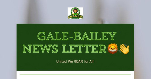 Gale-Bailey News Letter🦁👋