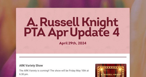 A. Russell Knight PTA Apr Update 4 | Smore Newsletters for Education