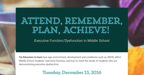 Attend, Remember, Plan, Achieve! | Smore Newsletters