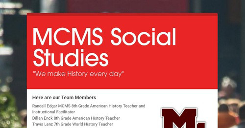 MCMS Social Studies | Smore Newsletters