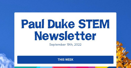 Paul Duke STEM Newsletter | Smore Newsletters