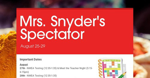 Mrs. Snyder's Spectator | Smore Newsletters