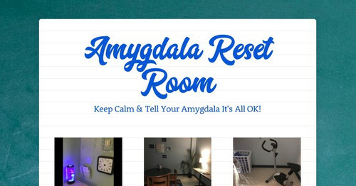 Amygdala Reset Room | Smore Newsletters