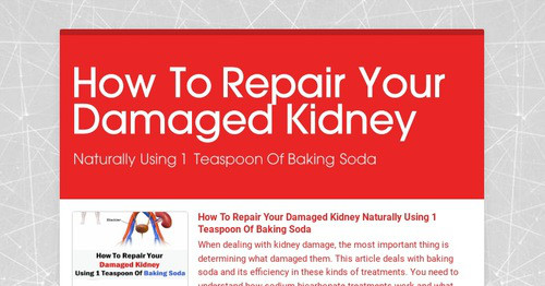 How To Repair Your Damaged Kidney | Smore Newsletters How To Repair Your Damaged Kidney | Smore Newsletters