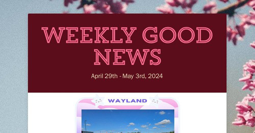 Weekly Good News | Smore Newsletters