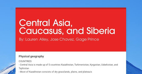 Central Asia, Caucasus, and Siberia | Smore Newsletters