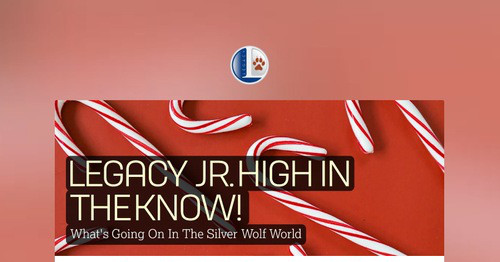 LEGACY JR. HIGH IN THE KNOW!