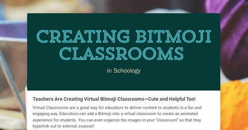 Creating Bitmoji Classrooms | Smore Newsletters