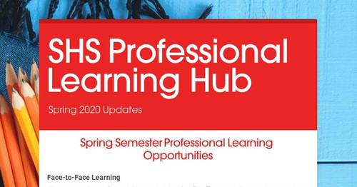 SHS Professional Learning Hub | Smore Newsletters