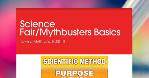 Science Fair/Mythbusters Basics | Smore Newsletters