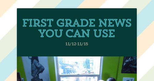 First Grade News You Can Use | Smore Newsletters for Education