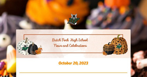 Dutch Fork News and Celebrations | Smore Newsletters for Education
