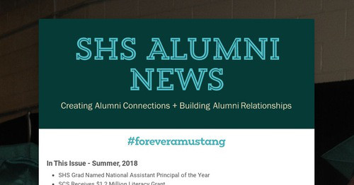 SHS ALUMNI NEWS | Smore Newsletters