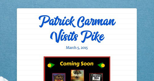 Patrick Carman Visits Pike | Smore Newsletters
