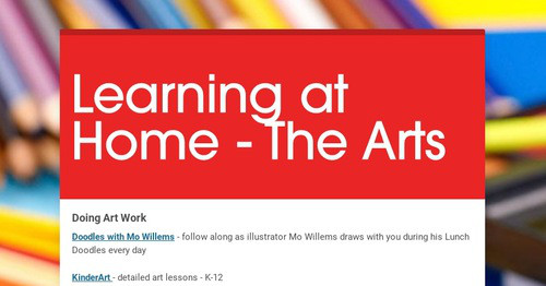 Learning at Home - The Arts | Smore Newsletters