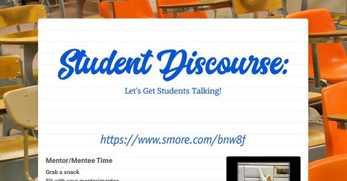 Student Discourse: | Smore Newsletters