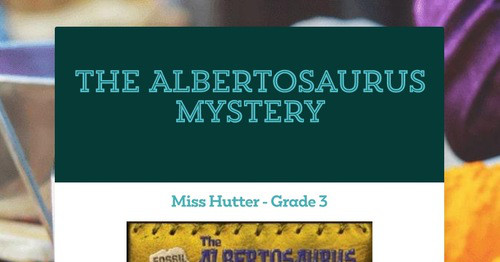 The Albertosaurus Mystery | Smore Newsletters