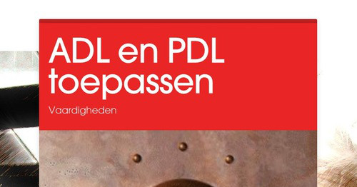 ADL en PDL toepassen