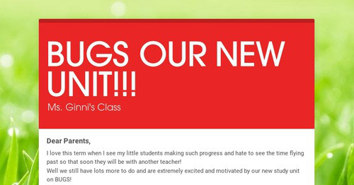 BUGS OUR NEW UNIT!!! | Smore Newsletters