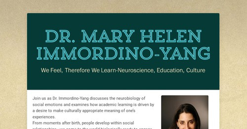Dr. Mary Helen Immordino-Yang | Smore Newsletters