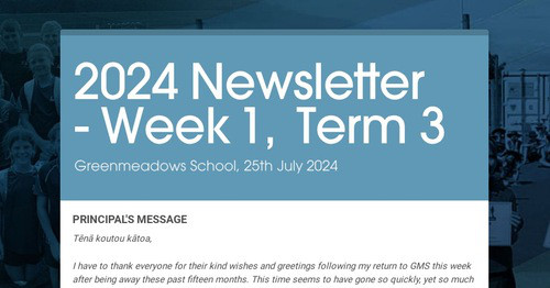 2024 Newsletter - Week 1, Term 3 | Smore Newsletters for Education