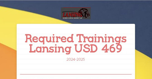 Required Trainings Lansing USD 469