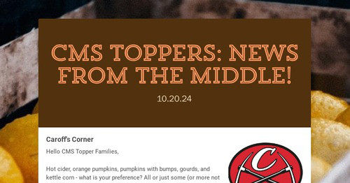 CMS Toppers: News From the Middle!