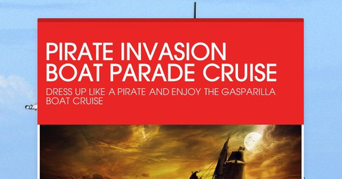PIRATE INVASION BOAT PARADE CRUISE