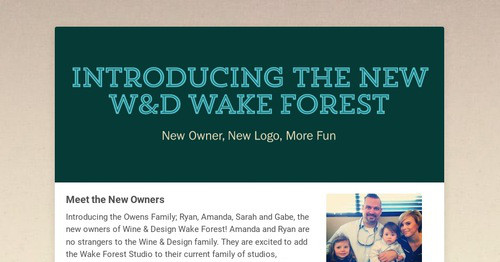 Introducing the New W&D Wake Forest | Smore Newsletters